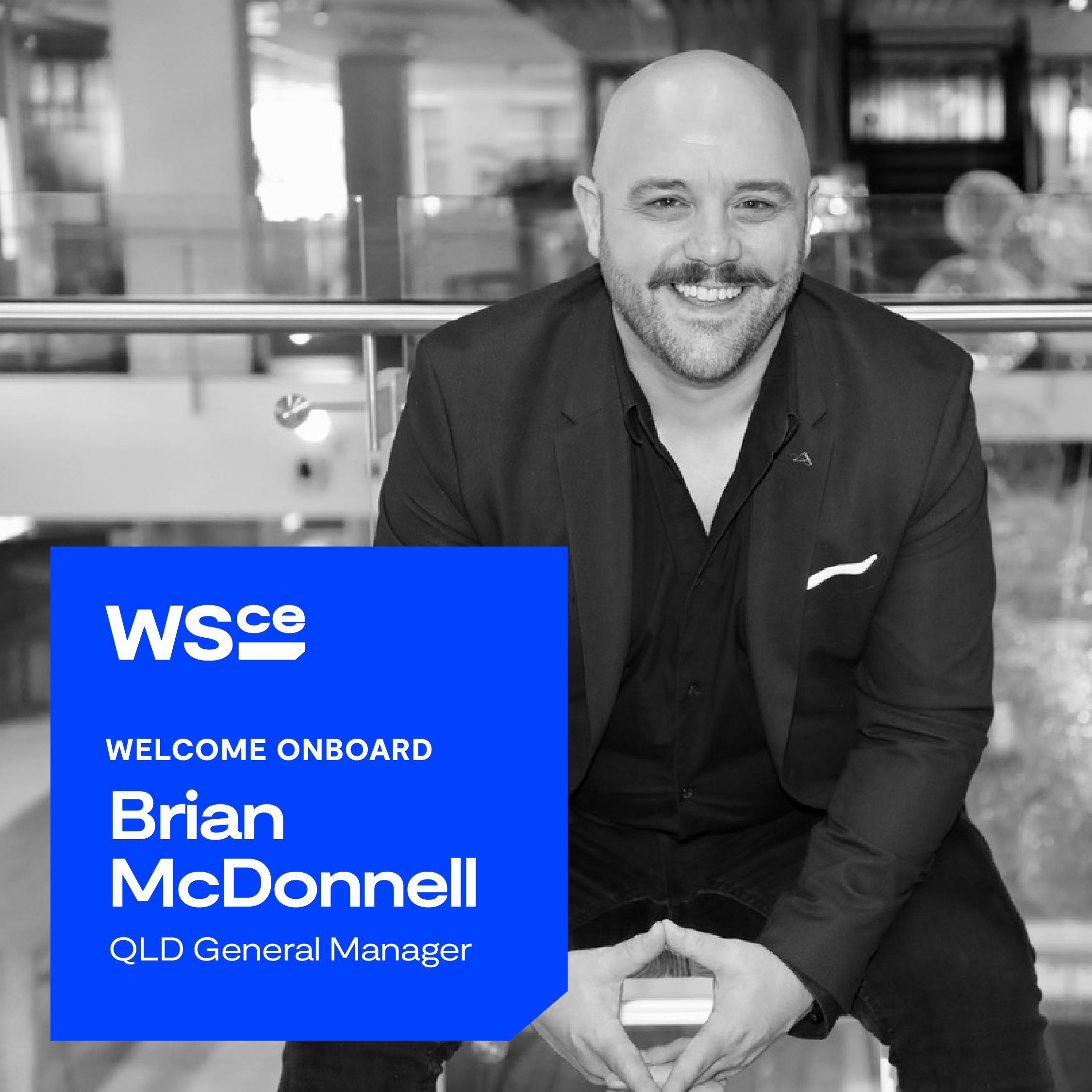 New Senior Appointment QLD State General Manager - WSce